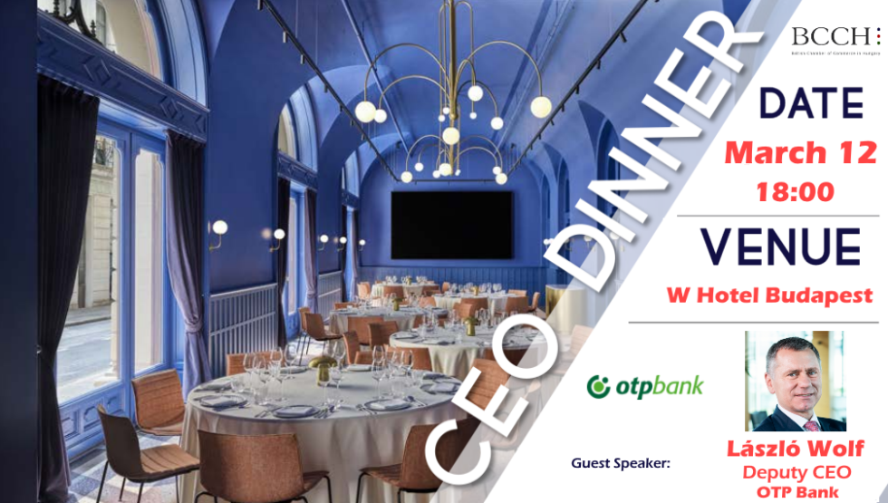 CEO Dinner with László Wolf, Deputy CEO of OTP Bank - BCCH